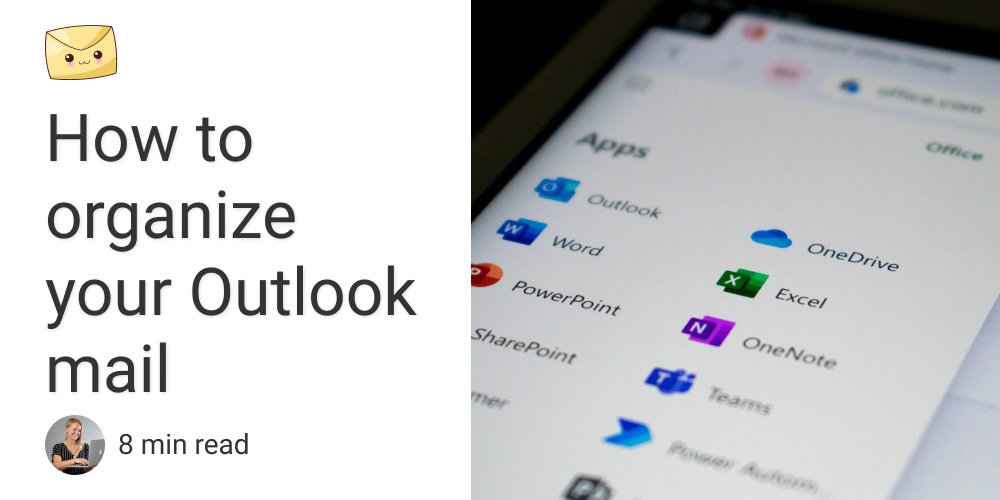How to Organize Emails in Outlook - Leave Me Alone How to Organize Emails in Outlook - Leave Me Alone