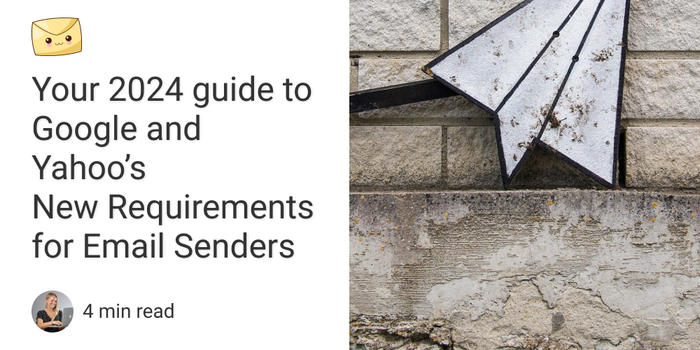 Your 2024 Guide to Google and Yahoo's New Email Sender Requirements