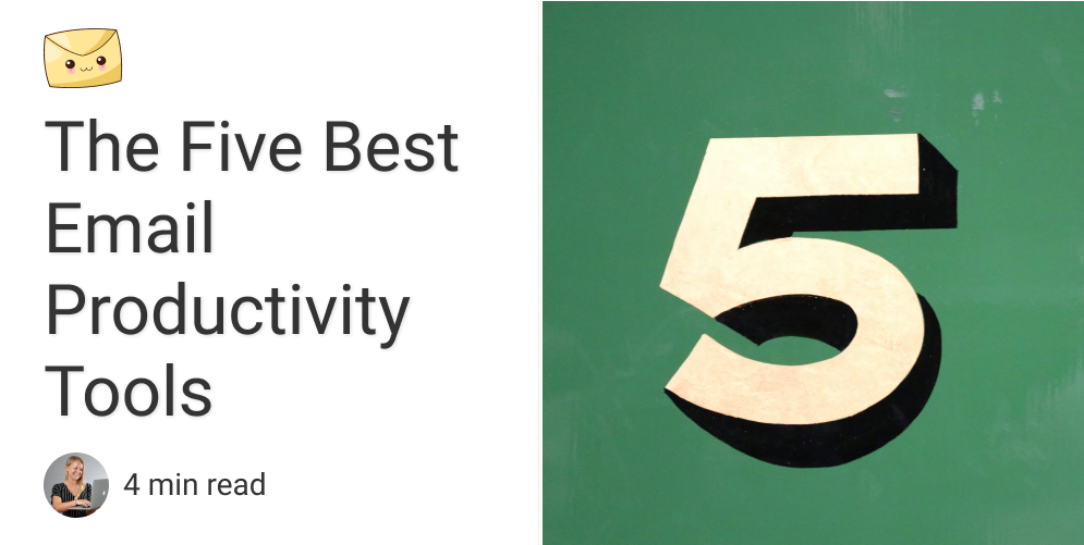 The Five Best Email Productivity Tools - Leave Me Alone